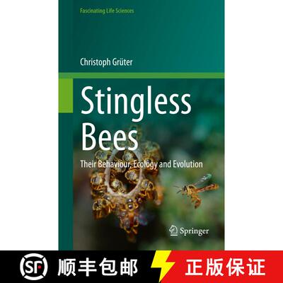 预订 Stingless Bees: Their Behaviour, Ecology and Evolution [9783030600921]