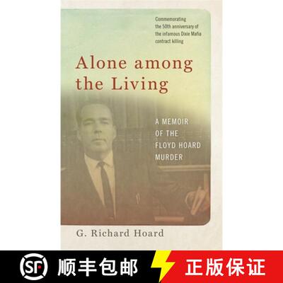 【3-4周达】Alone among the Living – A Memoir of the Floyd Hoard Murder [9780820331737]