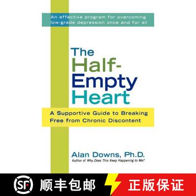 【3-4周达】The Half-Empty Heart: A Supportive Guide to Breaking Free from Chronic Discontent [9780312307967]