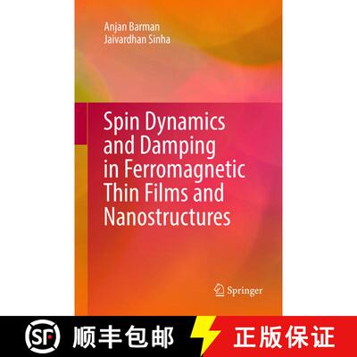 【3-4周达】Spin Dynamics and Damping in Ferromagnetic Thin Films and Nanostructures (Softcover reprin... [9783319882130]