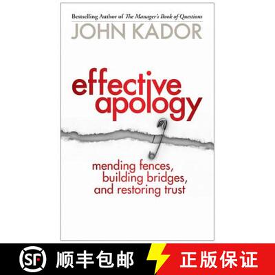 【3-4周达】Effective Apology: Mending Fences, Building Bridges, and Restoring Trust: Mending Fences, ... [9781576759011]
