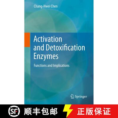 【3-4周达】Activation and Detoxification Enzymes : Functions and Implications [9781489993861]