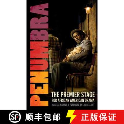 【3-4周达】Penumbra: The Premier Stage for African American Drama [9780816683789]