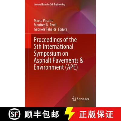 【3-4周达】Proceedings of the 5th International Symposium on Asphalt Pavements & Environment (APE) [9783030297787]
