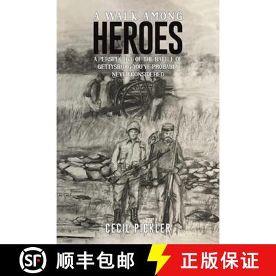 【3-4周达】Walk Among Heroes: A perspective of the Battle of Gettysburg you’ve probably never consid... [9781638297314]