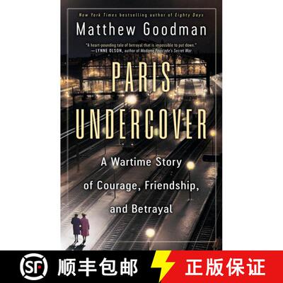 预订 Paris Undercover: A Wartime Story of Courage, Friendship, and Betrayal [9780593358948]