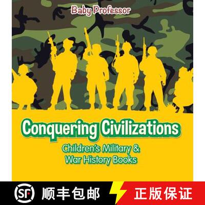 【3-4周达】Conquering Civilizations | Children's Military & War History Books [9781541902299]