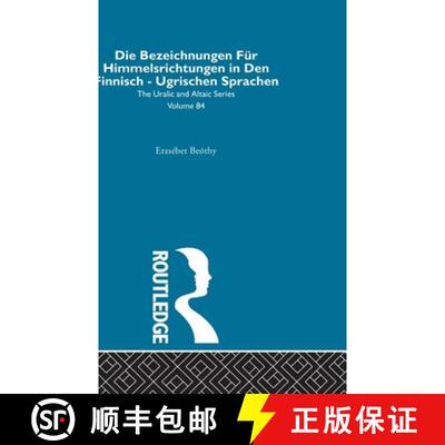 【3-4周达】精装 Die Bezeichnungen Fur Himmelsrichtungen in Den Finnisch Ugrischen Sprachen [9780700708840]