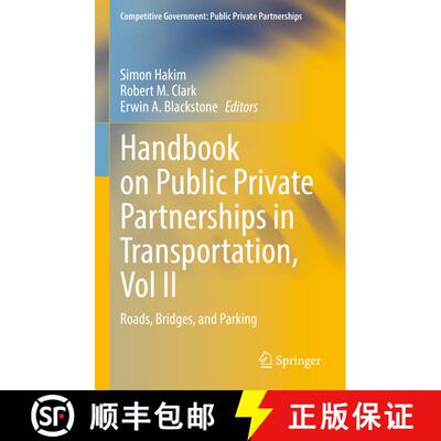 【3-4周达】精装 Handbook on Public Private Partnerships in Transportation, Vol II : Roads, Bridges, a... [9783031046278]