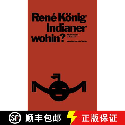 【3-4周达】Indianer--Wohin?: Alternativen in Arizona; Skizzen Zur Entwicklungssoziologie [9783531112008]