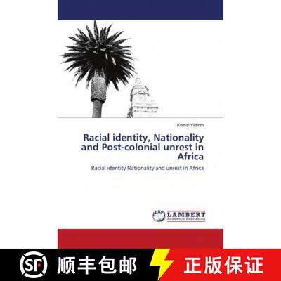 预订 Racial identity, Nationality and Post-colonial unrest in Africa [9786202682640]