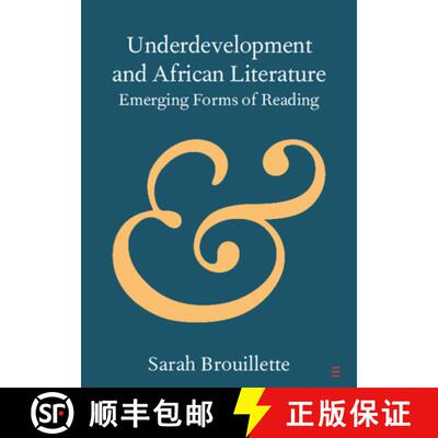 【3-4周达】Underdevelopment and African Literature : Emerging Forms of Reading [9781108713788]