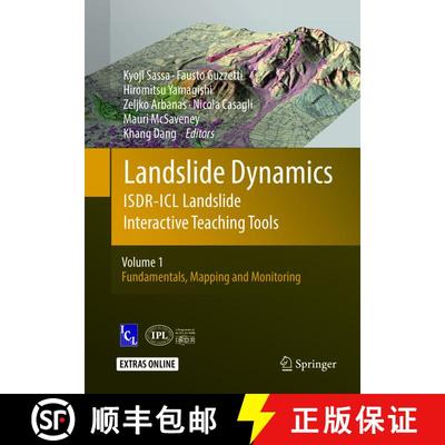 【3-4周达】Landslide Dynamics: ISDR-ICL Landslide Interactive Teaching Tools: Volume 1: Fundamentals,... [9783319862453]