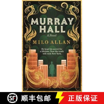【3-4周达】Murray Hall: A novel of the extraordinary and intriguing secret that rocked New York and t... [9781785306204]