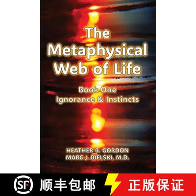 【3-4周达】The Metaphysical Web of Life: Book One-Ignorance & Instincts [9798988830924]