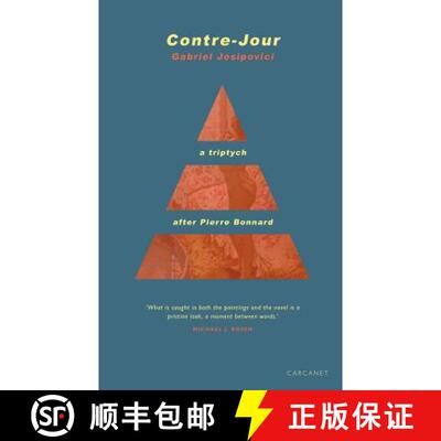 【3-4周达】Contre-Jour: A Triptych After Pierre Bonnard (Revised) [9781857544107]