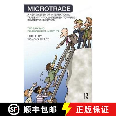 【3-4周达】Microtrade : A New System of International Trade with Volunteerism Towards Poverty Elimina... [9781138884816]