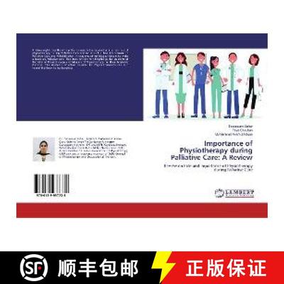 预订 Importance of Physiotherapy during Palliative Care: A Review [9786139937738]