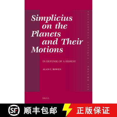 预订 精装 Simplicius on the Planets and Their Motions: In Defense of a Heresy [9789004227088]