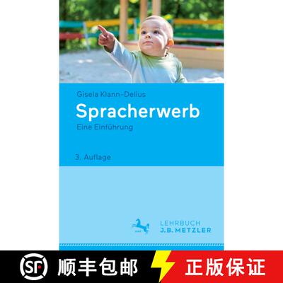 【3-4周达】Spracherwerb: Eine Einführung (3., aktualisierte und erweiterte Aufl. 2016, zweifarbig) [9783476026323]