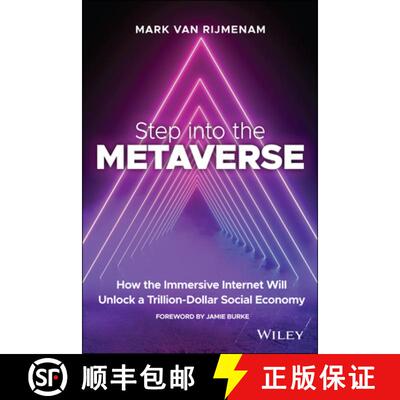 【3-4周达】Step into the Metaverse: How the Immersive Interne t Will Unlock a Trillion-Dollar Social ... [9781119887577]
