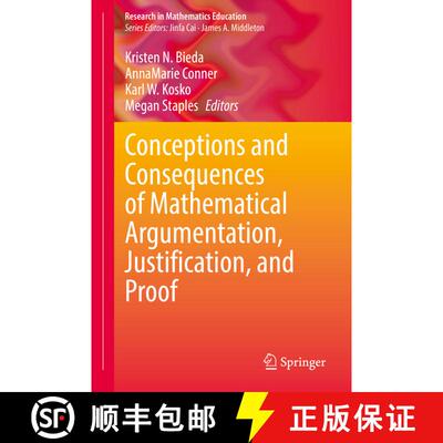 【3-4周达】精装 Conceptions and Consequences of Mathematical Argumentation, Justification, and Proof [9783030800079]