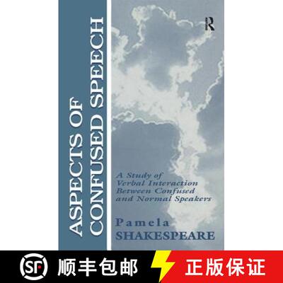 【3-4周达】精装 Aspects of Confused Speech: A Study of Verbal Interaction Between Confused and Normal... [9781138166219]