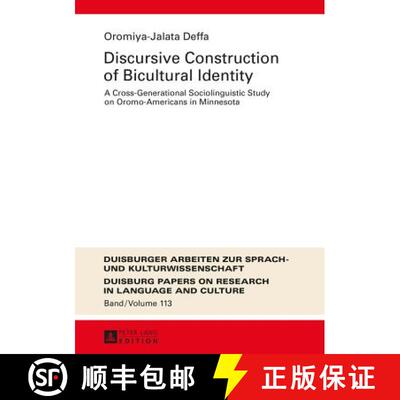 【3-4周达】精装 Discursive Construction of Bicultural Identity : A Cross-Generational Sociolinguistic... [9783631673126]
