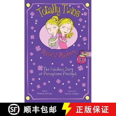 【2-3周达】Totally Twins: Musical Mayhem: The Fabulous Diary of Persephone Pinchgut [9781782262954]