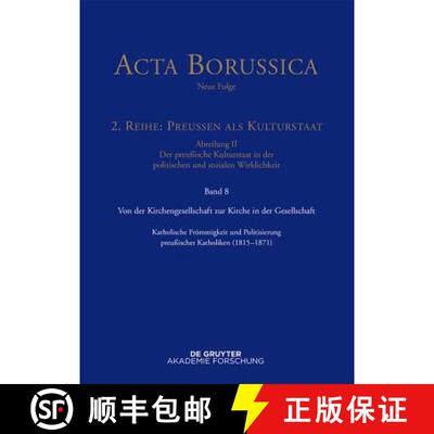 【3-4周达】精装 Von der Kirchengesellschaft zur Kirche in der Gesellschaft: Froemmigkeit, Staatliches... [9783110444827]