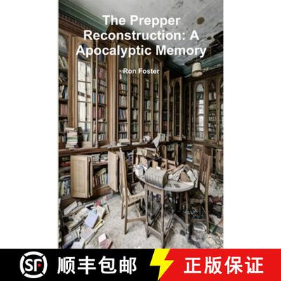 【3-4周达】The Prepper Reconstruction: A Apocalyptic Memory [9781365340079]
