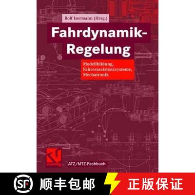 【3-4周达】Fahrdynamik-Regelung: Modellbildung, Fahrerassistenzsysteme, Mechatronik [9783834801098]