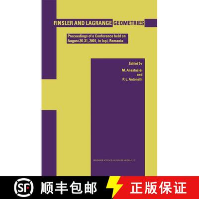 【3-4周达】Finsler and Lagrange Geometries: Proceedings of a Conference Held on August 26-31, Iaş... [9789048163250]