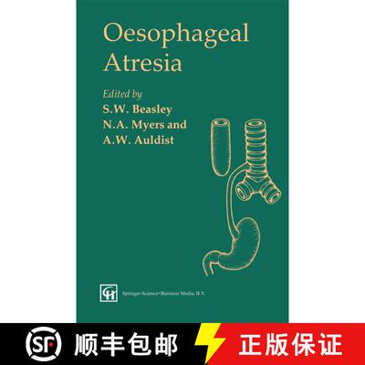 【3-4周达】Oesophageal Atresia [9780412348204]