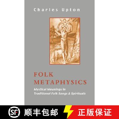 【3-4周达】Folk Metaphysics: Mystical Meanings in Traditional Folk Songs and Spirituals [9781597310772]