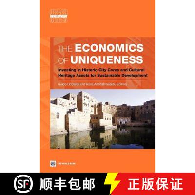 【3-4周达】The Economics of Uniqueness – Investing in Historic City Cores and Cultural Heritage Asse... [9780821396506]