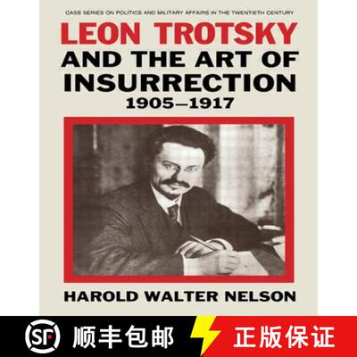 【3-4周达】Leon Trotsky and the Art of Insurrection 1905-1917 [9780714640655]