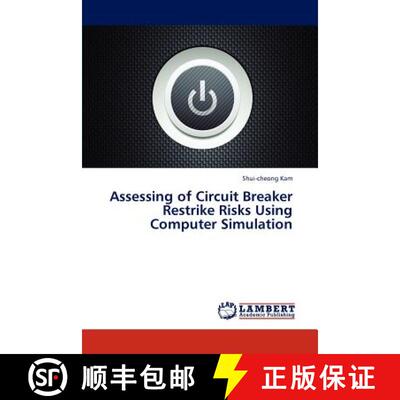 预订 Assessing of Circuit Breaker Restrike Risks Using Computer Simulation [9783838375175]