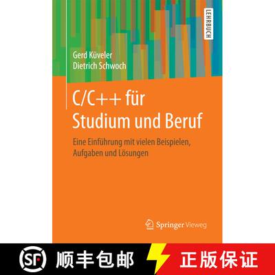 【3-4周达】C/C++ für Studium und Beruf : Eine Einführung mit vielen Beispielen, Aufgaben und Lösun... [9783658185800]