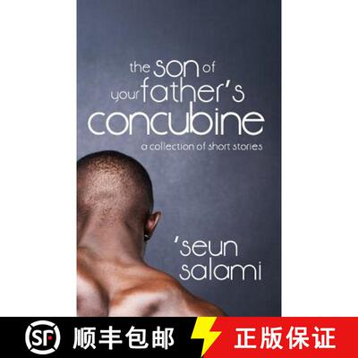 【3-4周达】The Son of Your Father's Concubine: (a collection of short stories) [9789789155613]