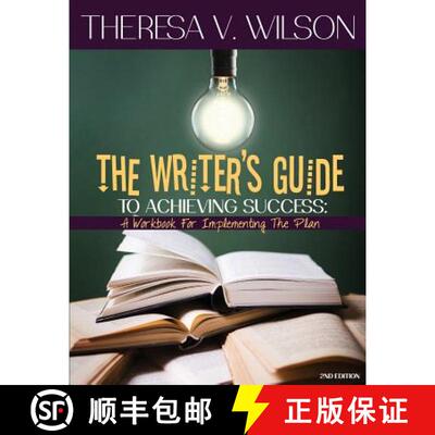 【3-4周达】The Writer's Guide to Achieving Success: A Workbook for Implementing the Plan, 2nd Edition [9780692983775]