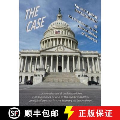 【3-4周达】THE CASE For and Against IMPEACHMENT of the President of the United States of America [9780578657837]