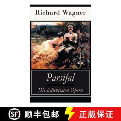 【3-4周达】Parsifal - Die beliebtesten Opern: Die Legende um den Heiligen Gral [9788026887324]