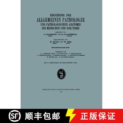 【3-4周达】Ergebnisse der Allgemeinen Pathologie und Pathologischen Anatomie des Menschen und der Tiere [9783662333631]