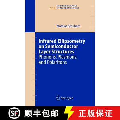 【3-4周达】Infrared Ellipsometry on Semiconductor Layer Structures : Phonons, Plasmons, and Polaritons [9783540232490]