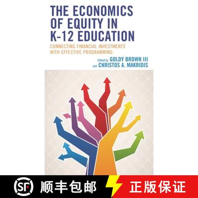 【3-4周达】The Economics of Equity in K-12 Education : Connecting Financial Investments with Effectiv... [9781538168998]