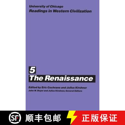 【3-4周达】University of Chicago Readings in Western Civilization, Volume 5, Volume 5: The Renaissance [9780226069456]