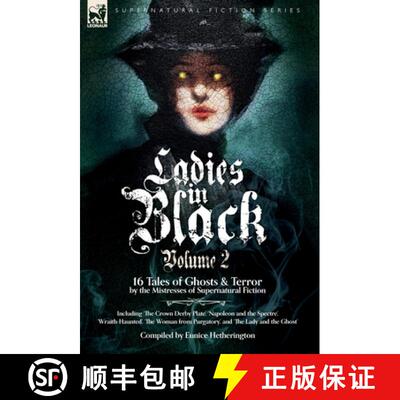 【3-4周达】精装 Ladies in Black: Volume 2: 16 Tales of Ghosts and Terror by the Mistresses of Superna... [9781916535824]