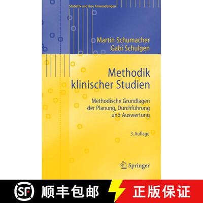 【3-4周达】Methodik klinischer Studien : Methodische Grundlagen der Planung, Durchführung und Auswer... [9783540851356]