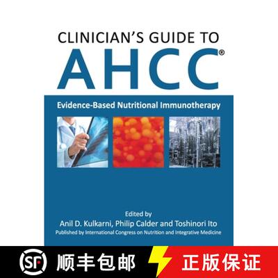 【3-4周达】精装 Clinician's Guide to AHCC: Evidence-Based Nutritional Immunotherapy [9784990926403]